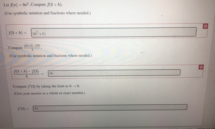 Solved Let f(1) = 9x?. Compute f(3 + h). (Use symbolic | Chegg.com