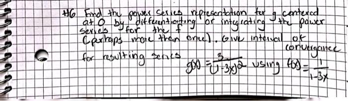 Solved H6 Find the pover series representation tor g | Chegg.com