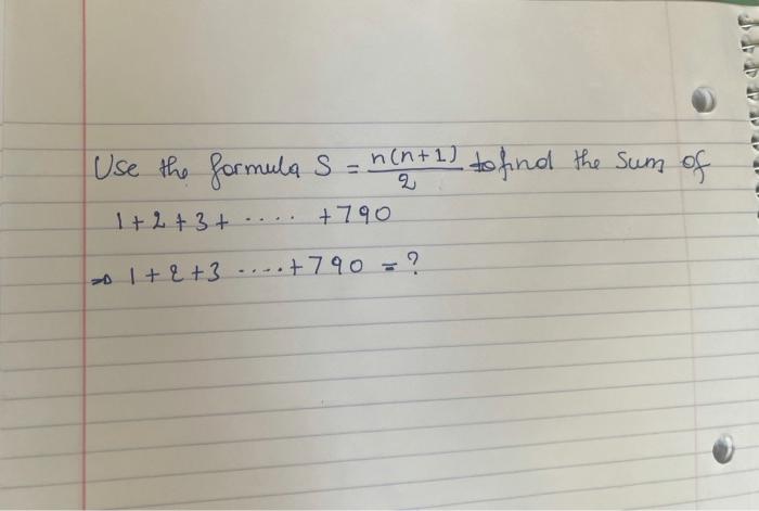 Solved Use the formula S = n(n+1) to find the sum of 1+ 2+ | Chegg.com