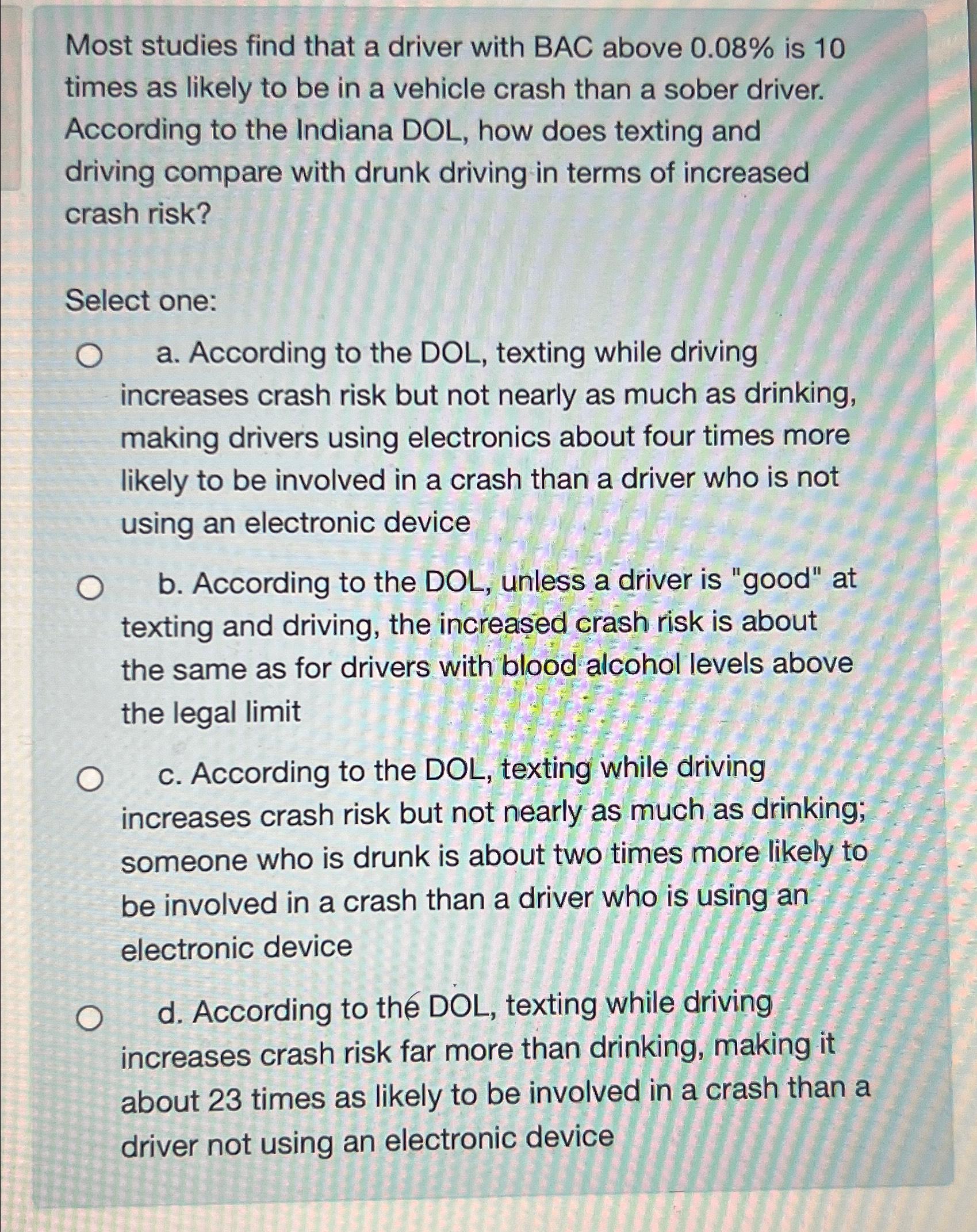 Solved Most studies find that a driver with BAC above 0.08% | Chegg.com
