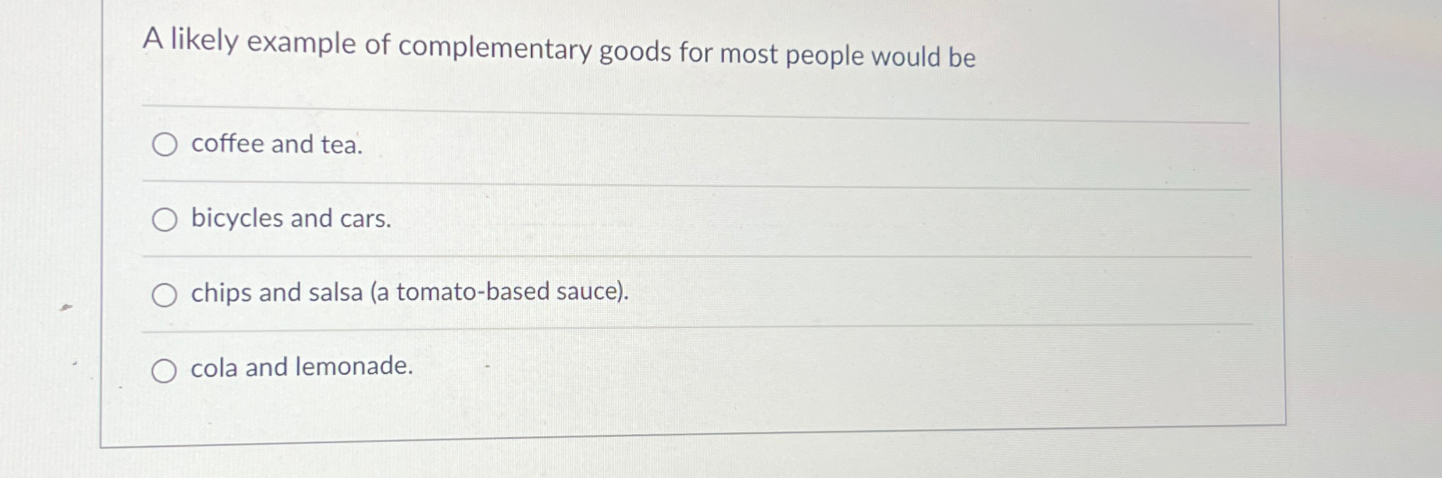 Solved A likely example of complementary goods for most | Chegg.com