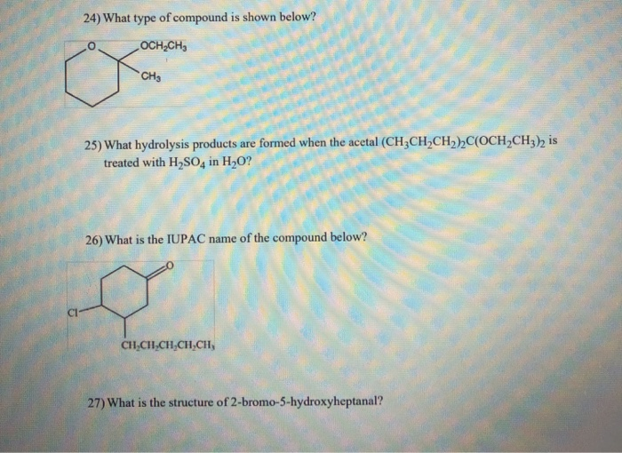Solved 24) What type of compound is shown below? o OCH2CH, | Chegg.com