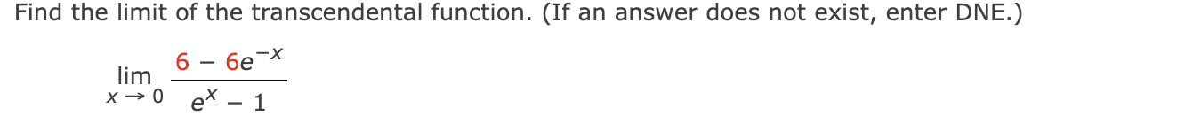 Solved Find the limit of the transcendental function. (If an | Chegg.com