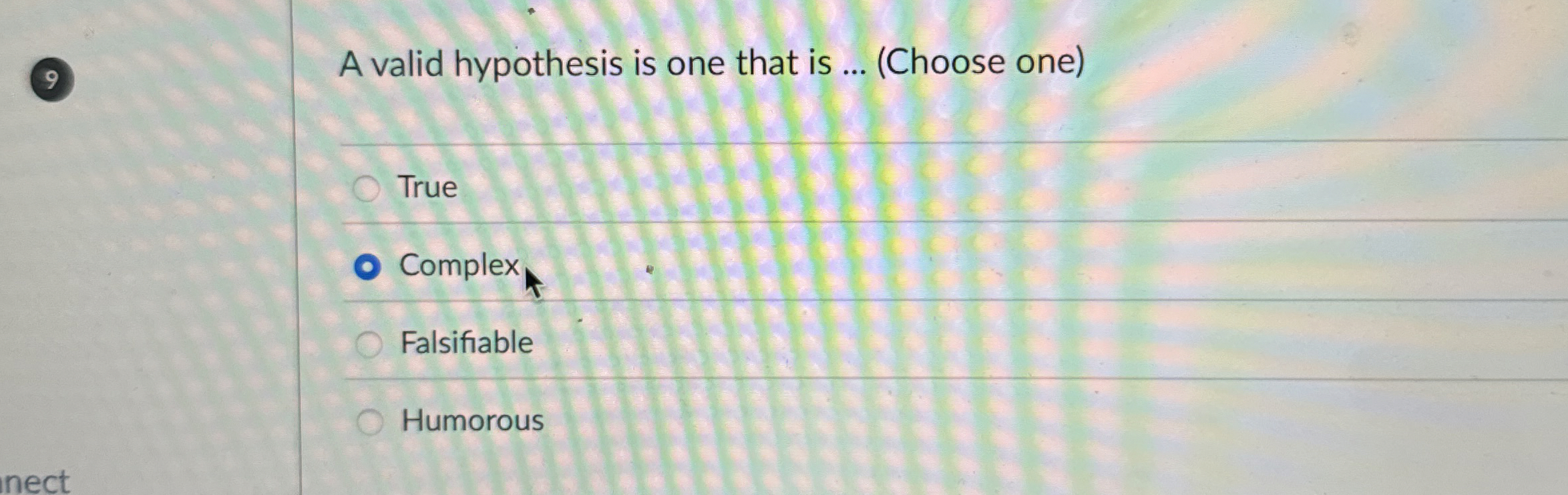 Solved 9A valid hypothesis is one that is ... (Choose | Chegg.com