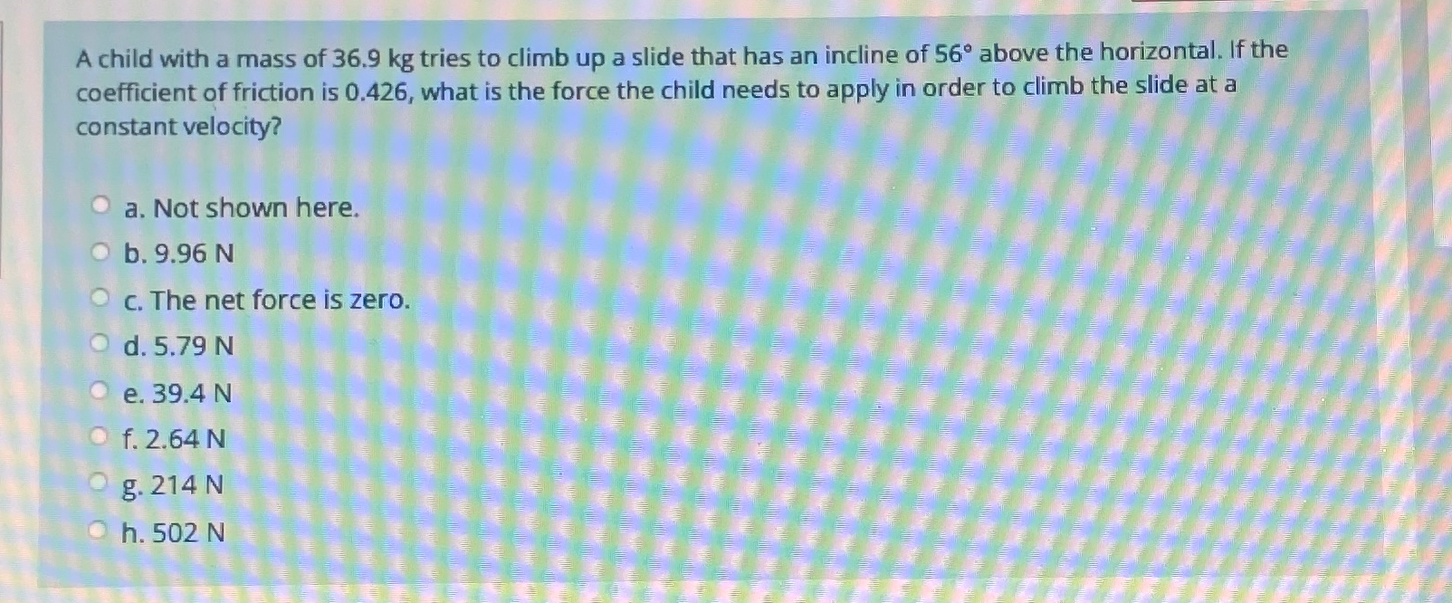 Solved A child with a mass of 36.9kg ﻿tries to climb up a | Chegg.com