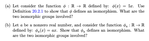 Solved 20.2.1: Two groups (G, ·) ﻿and (H, ) ﻿are isomorphic | Chegg.com