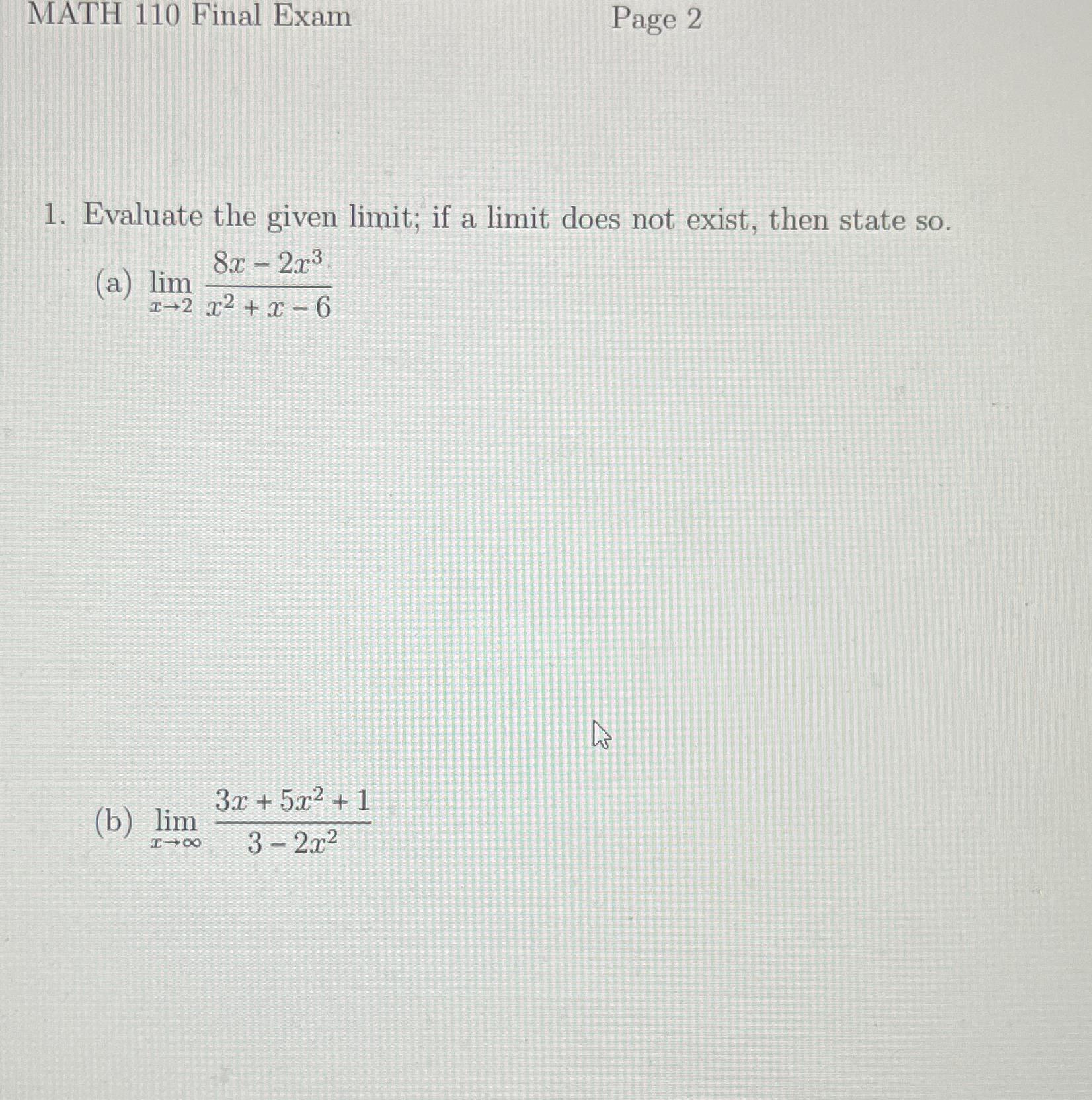 Solved MATH 110 ﻿Final ExamPage 2Evaluate the given limit; | Chegg.com