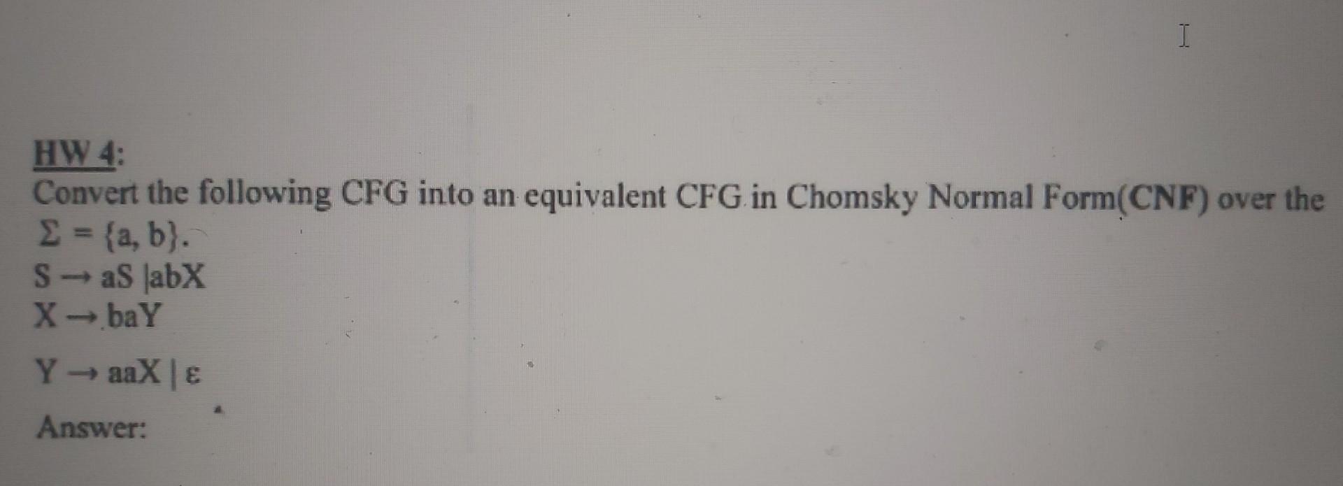 Solved HW 4: Convert the following CFG into an equivalent | Chegg.com