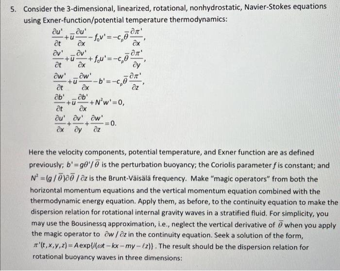 Solved 5. Consider the 3-dimensional, linearized, | Chegg.com