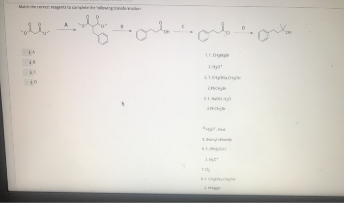 Solved Match the correct reagents to complete the following | Chegg.com