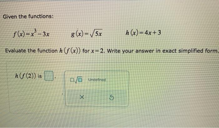 Solved Given the functions: F() x - 3x g(x) = √5x h(x)= 4x+3 | Chegg.com