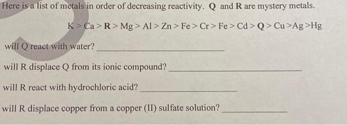 Solved Here is a list of metals in order of decreasing | Chegg.com