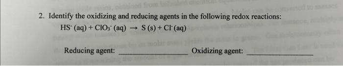 Solved 2. Identify the oxidizing and reducing agents in the | Chegg.com