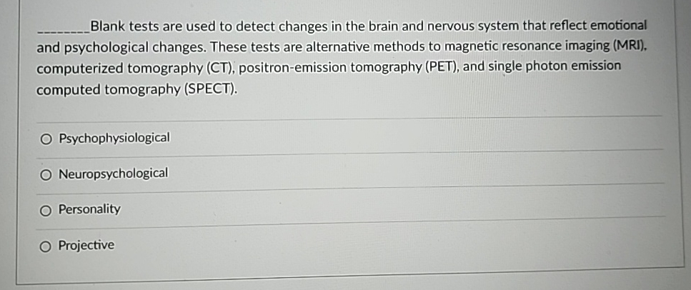 Solved Blank tests are used to detect changes in the brain | Chegg.com