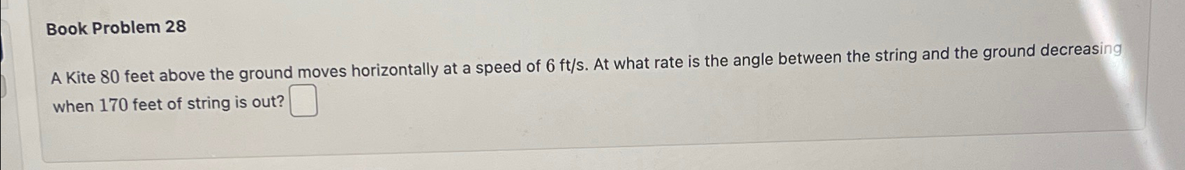 Solved Book Problem 28A Kite 80 ﻿feet above the ground moves | Chegg.com
