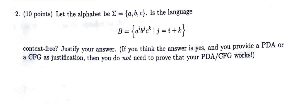 Solved (10 ﻿points) ﻿Let the alphabet be Σ={a,b,c}. ﻿Is the | Chegg.com