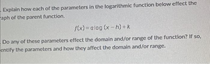 Solved Explain how each of the parameters in the logarithmic | Chegg.com