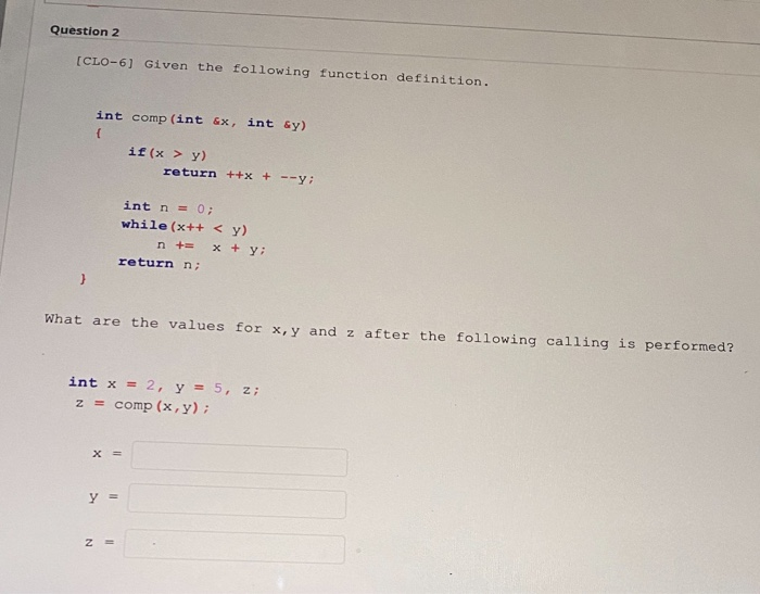 Solved Question 2 [CLO-6) Given the following function | Chegg.com