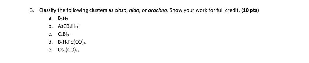 Solved a. 3. Classify the following clusters as closo, nido, | Chegg.com