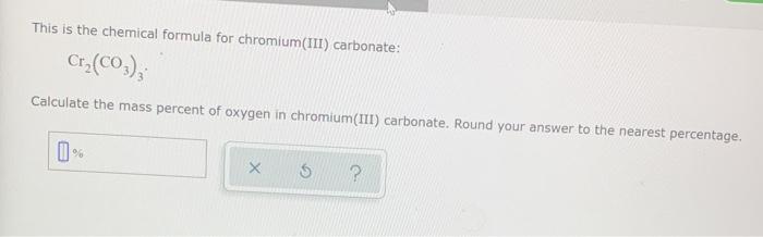 Solved This is the chemical formula for chromium(III) | Chegg.com