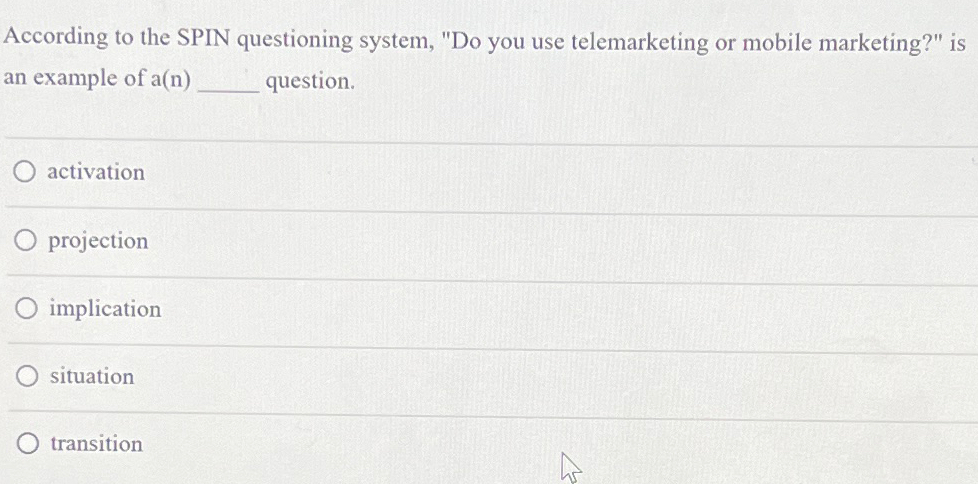 Solved According to the SPIN questioning system, "Do you use | Chegg.com