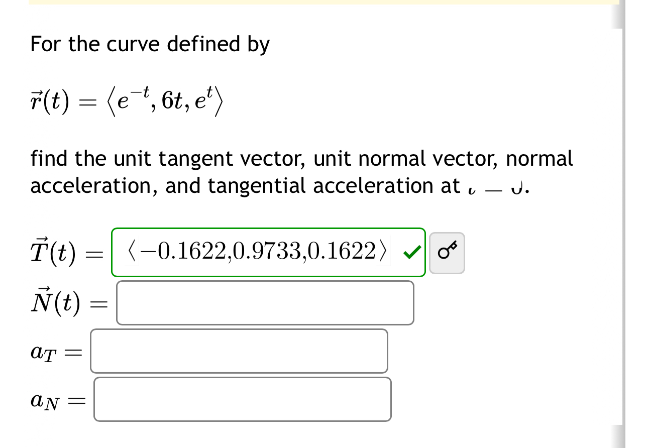 For the curve defined byvec(r)(t)=(:e-t,6t,et:)find | Chegg.com