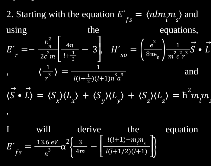 Solved Starting with the equation Efs'=(:nlmlms:) ﻿and using | Chegg.com