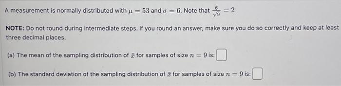 Solved A measurement is normally distributed with = 53 and a | Chegg.com