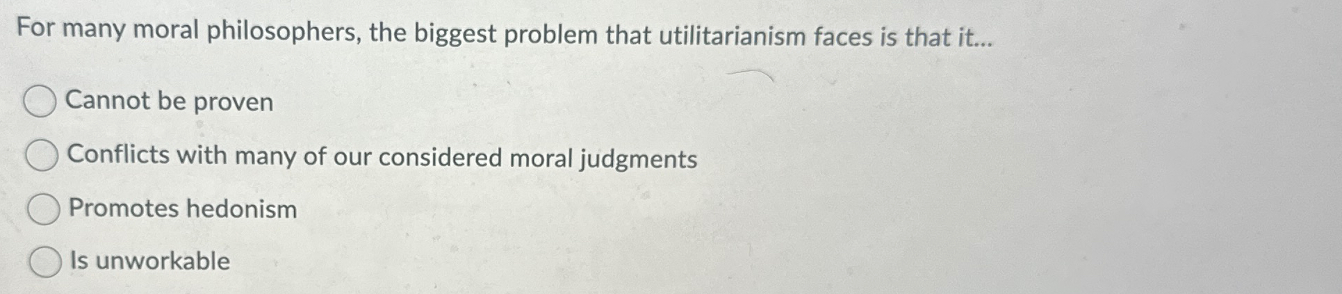 Solved For many moral philosophers, the biggest problem that | Chegg.com