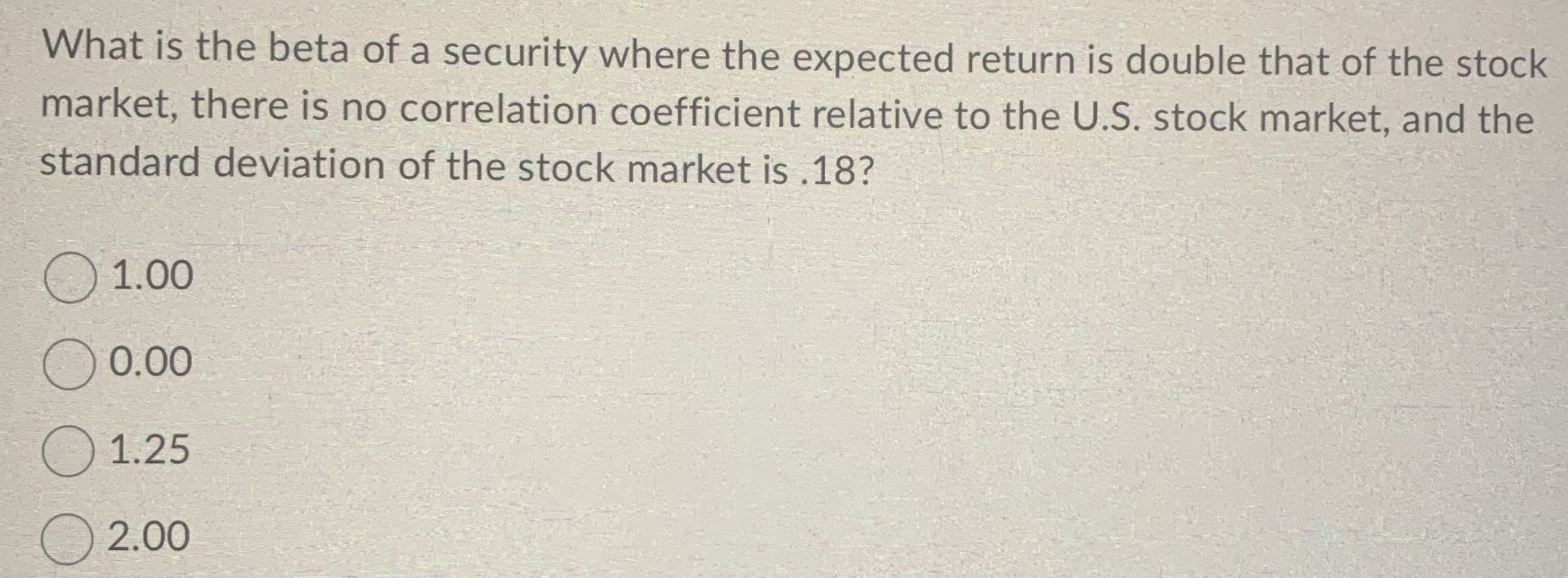 Solved What is the beta of a security where the expected | Chegg.com