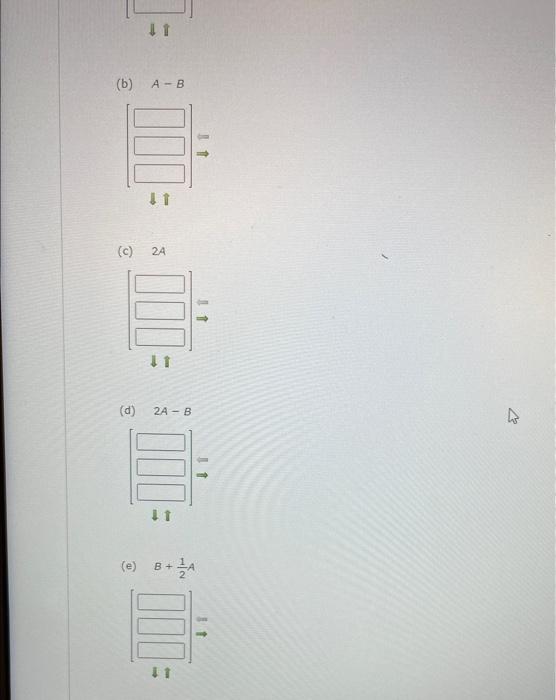 Solved Find, if possible, A+B,A−B,2A,2A−B, and B+21A. (If | Chegg.com