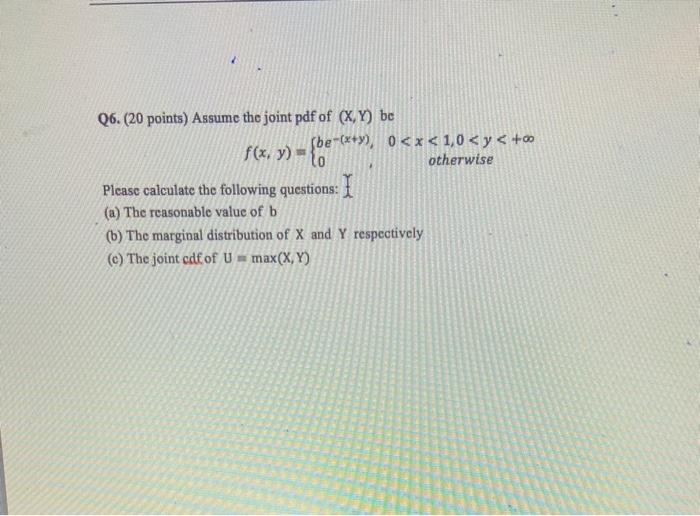Solved Q6. (20 points) Assume the joint pdf of (X,Y) be f(x, | Chegg.com