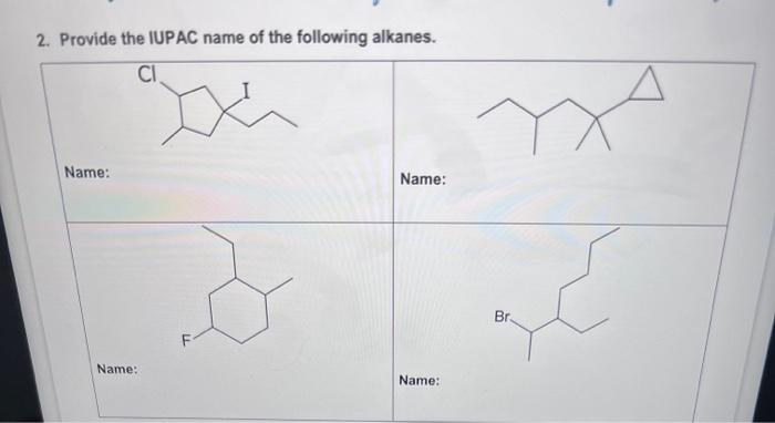 Solved 2. Provide the IUPAC name of the following alkanes. | Chegg.com