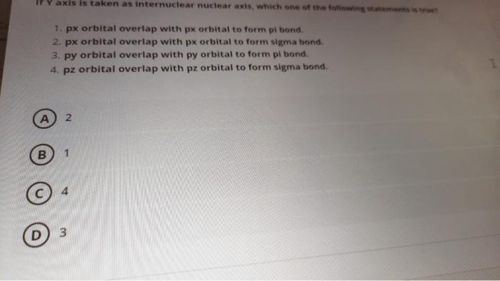 Solved axis is taken as internuclear nuclear axis, which one | Chegg.com