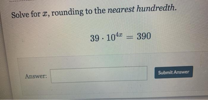 Solved Solve for x, rounding to the nearest hundredth. 39 · | Chegg.com