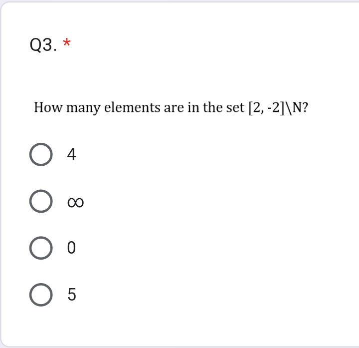 Solved How many elements are in the set [2,−2]\N ? 4 ∞ 0 5 | Chegg.com