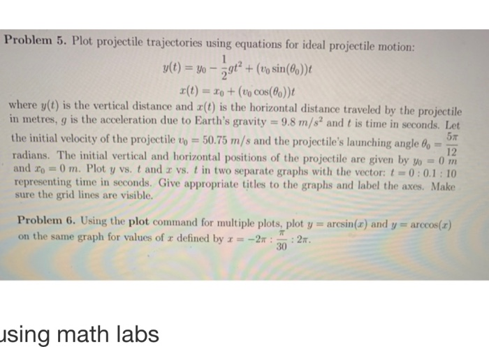Solved Problem 5. Plot projectile trajectories using | Chegg.com