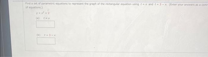 Solved Find a set of parametric equations to represent the | Chegg.com