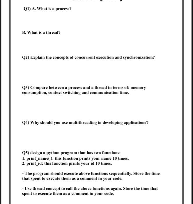 Solved Q1) A. What is a process? B. What is a thread? Q2) | Chegg.com