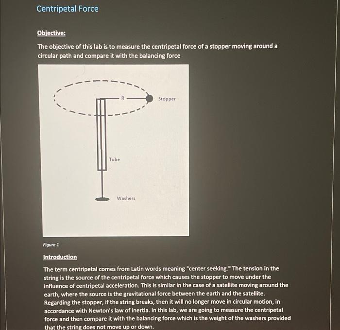 Solved Centripetal Force Objective: The objective of this | Chegg.com