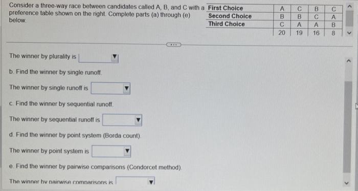 Solved Consider a three-way race between candidates called | Chegg.com