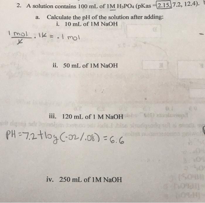 Solved 2. A solution contains 100 mL of IM H3PO4 (pKas | Chegg.com