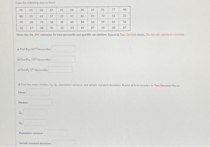 Solved Copy the following data to Excel; Note: Use the INC | Chegg.com