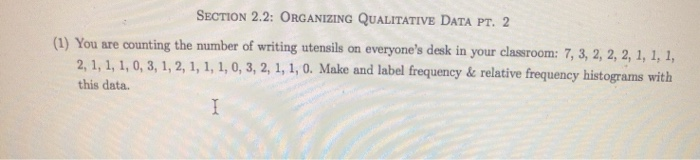 Solved SECTION 2.2: ORGANIZING QUALITATIVE DATA PT. 2 (1) | Chegg.com