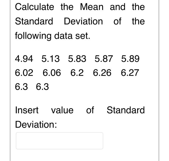Solved Calculate the Mean and the Standard Deviation of the | Chegg.com