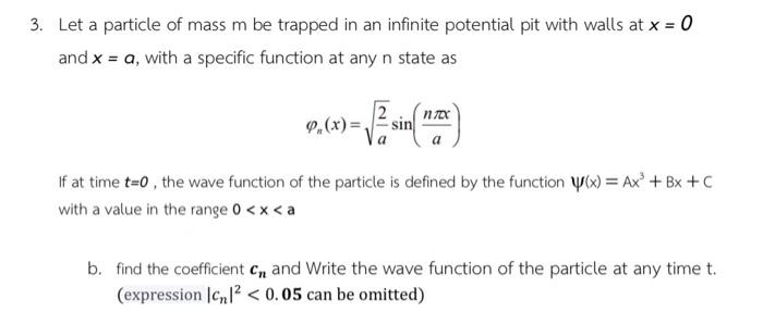 Solved Let a particle of mass m be trapped in an infinite | Chegg.com