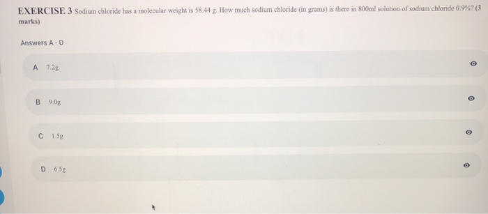 Solved EXERCISE 3 Sodium chloride has a molecular weight is | Chegg.com