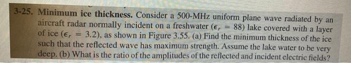 Solved 25. Minimum ice thickness. Consider a 500−MHz uniform | Chegg.com