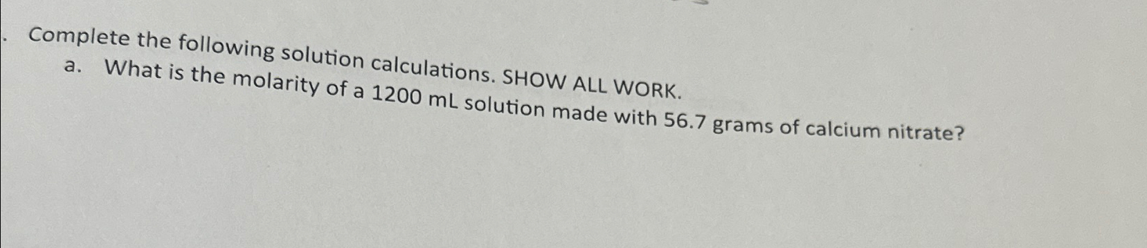 Solved Complete the following solution calculations. SHOW | Chegg.com