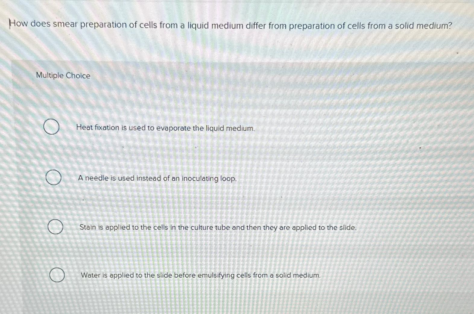 Solved How does smear preparation of cells from a liquid | Chegg.com